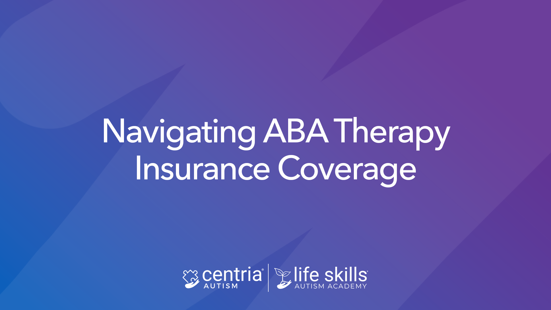 ABA Therapy Insurance Coverage by State | Centria Autism